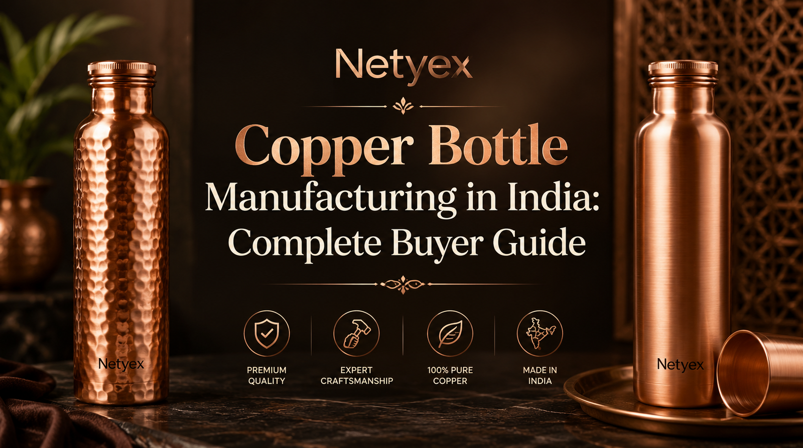 Copper Bottle Manufacturing in India: Complete Buyer Guide - Your ...
